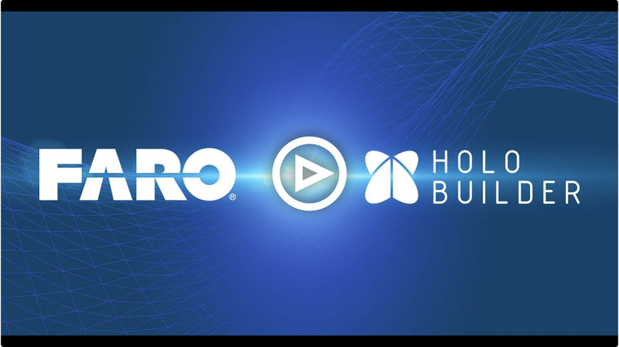 FARO EXPANDS DIGITAL TWIN PRODUCT SUITE - ACQUIRES HOLOBUILDER INC | Industry-Asia